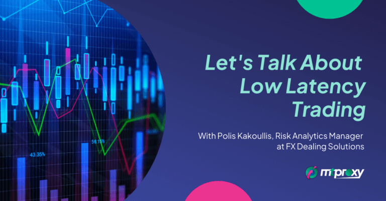 Low Latency Trading With FX Dealing Solutions - MT Proxy